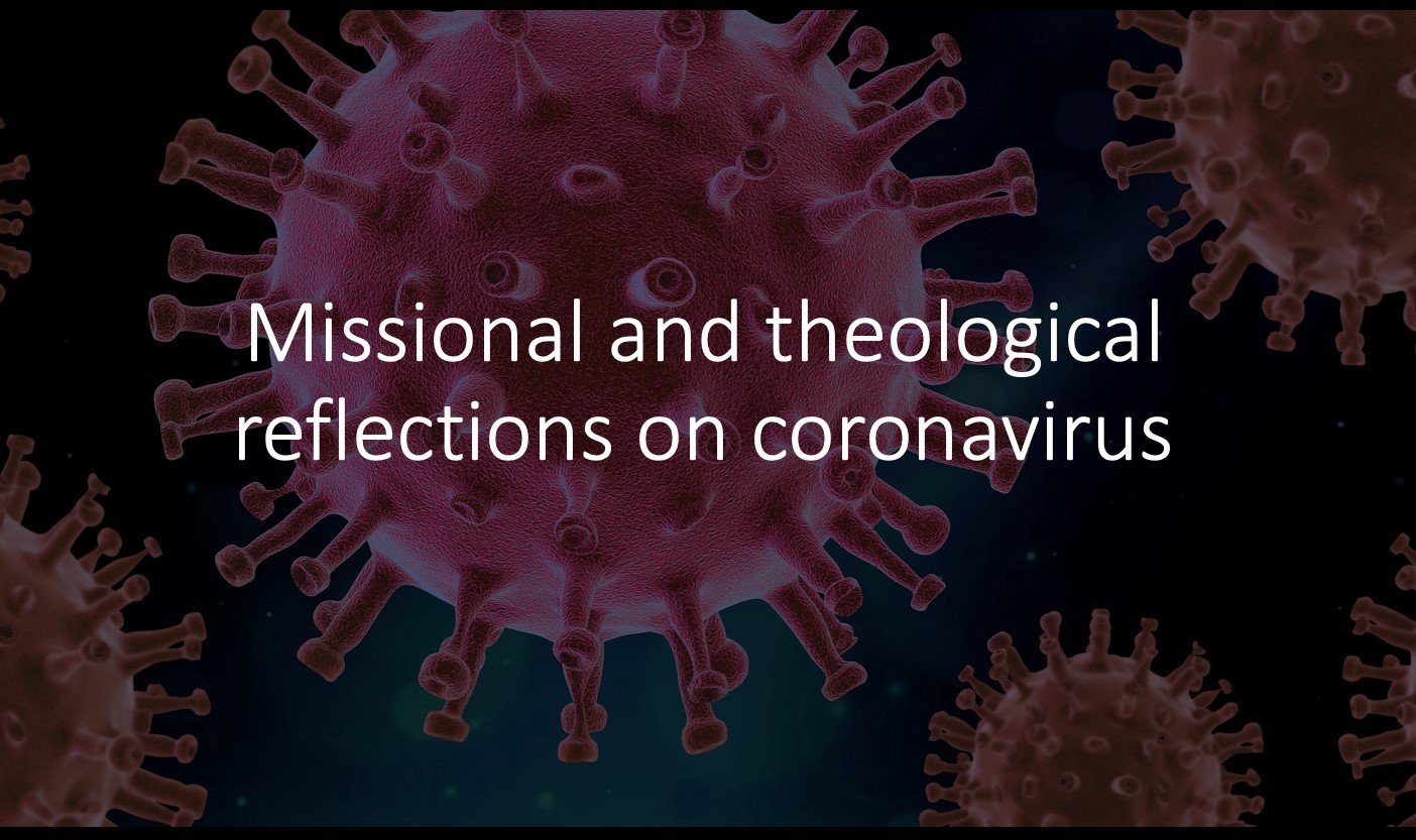 Coronavirus: Missional and Theological reflections – Churches Together ...